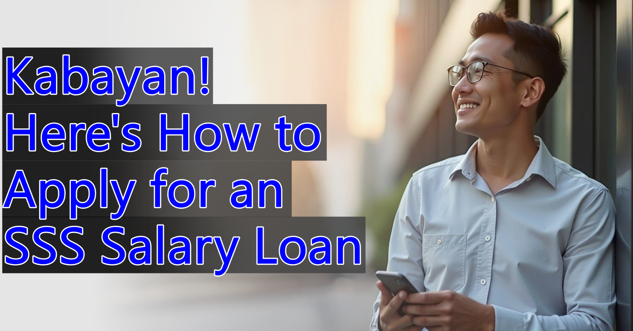 SSS Salary Loan Complete Guide to Apply and Qualify