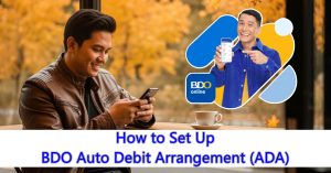 How to Set Up Your BDO Auto Debit Arrangement (ADA)